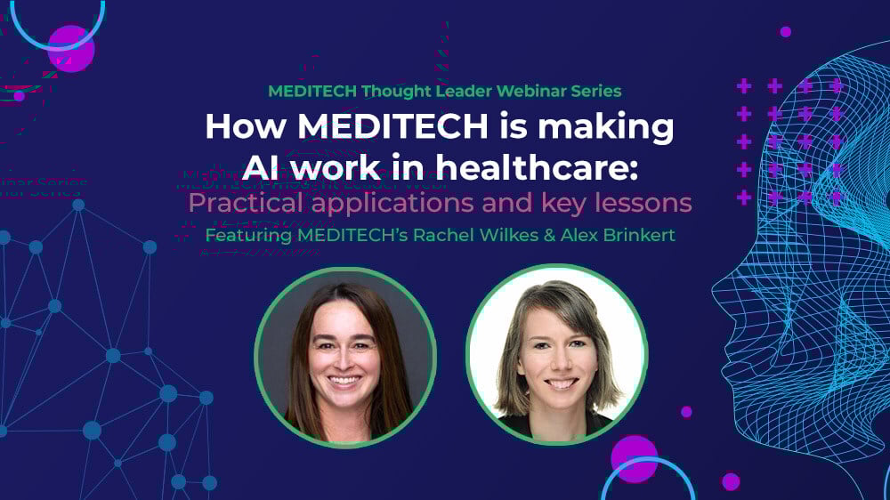How MEDITECH is making AI work in healthcare: Practical applications ...