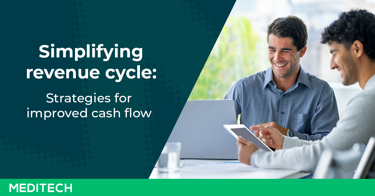 Simplifying revenue cycle: Strategies for improved cash flow