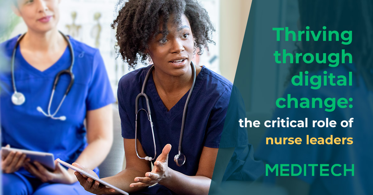 Thriving through digital change: the critical role of nurse leaders