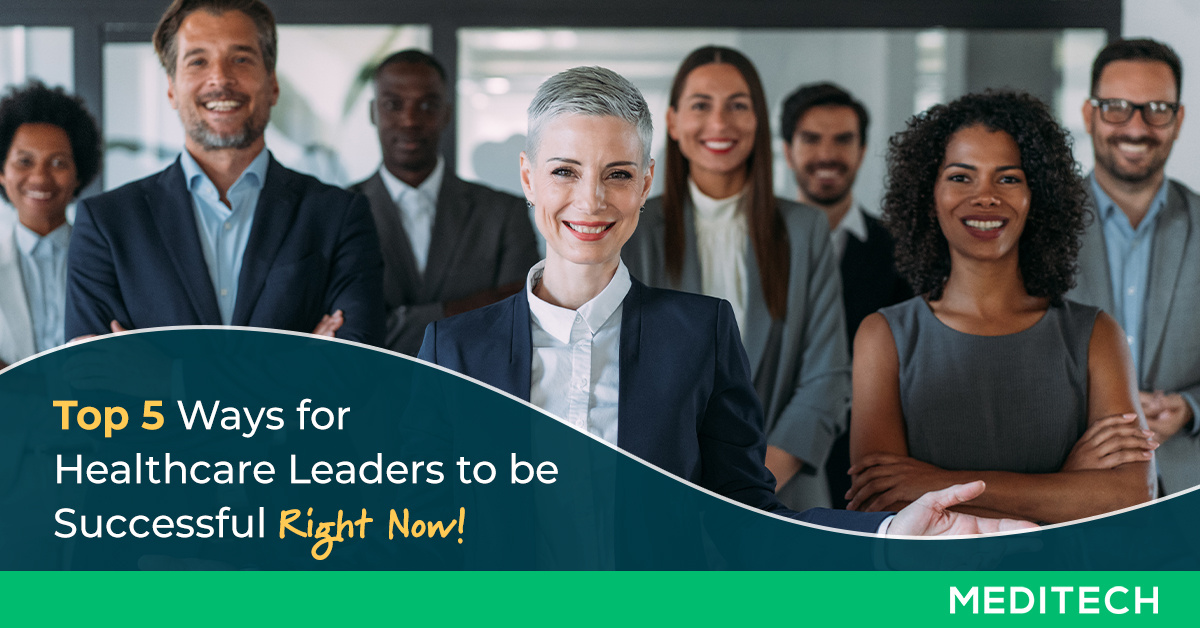 Top 5 ways for healthcare leaders to be successful right now! [eBook]